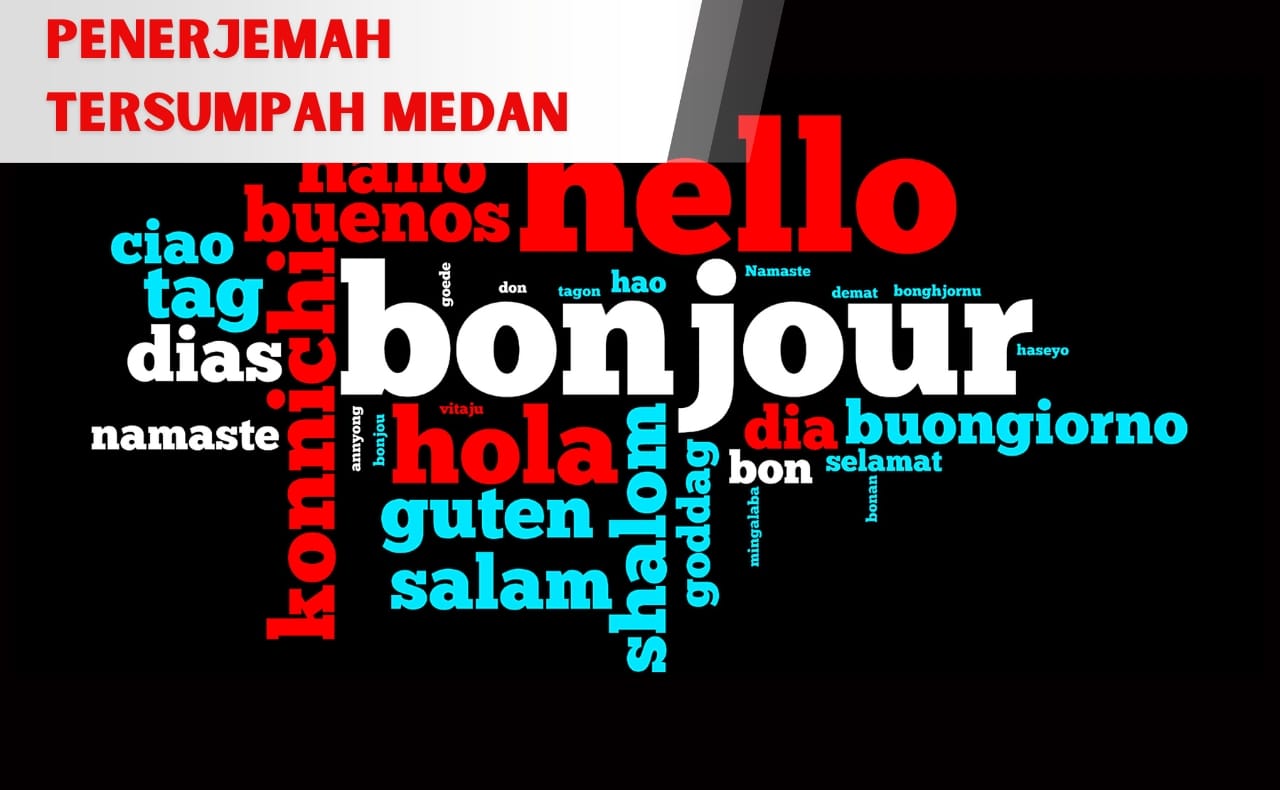 Jasa Penerjemah Tersumpah Medan Murah dan Berkualitas